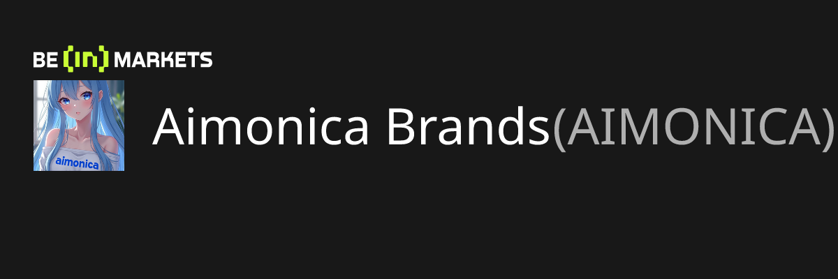 Aimonica Brands (AIMONICA) Fiyat, Piyasa Değeri, Grafikler ve Temel Bilgi - BeInCrypto
