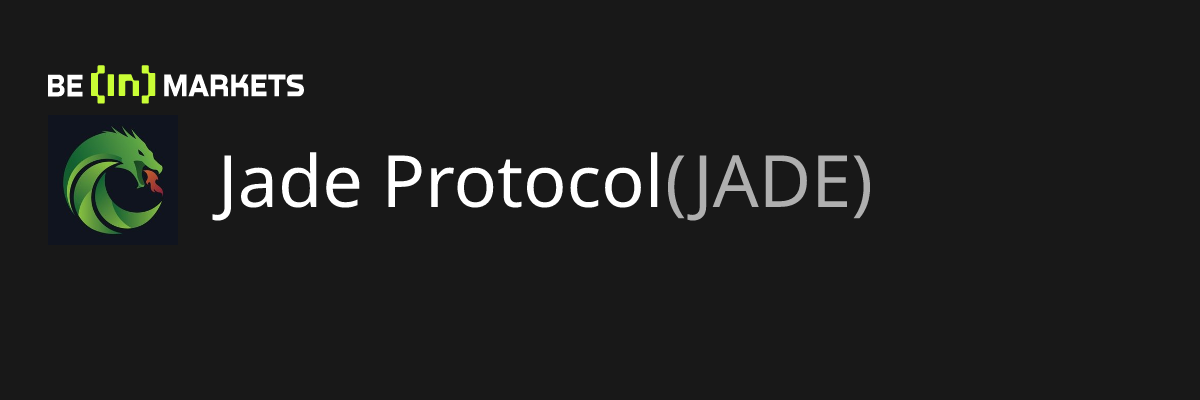 Jade Protocol (JADE) Fiyat, Piyasa Değeri, Grafikler ve Temel Bilgi - BeInCrypto