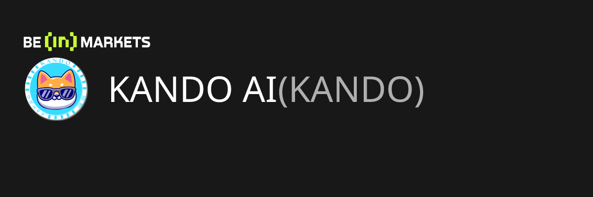 KANDO AI (KANDO) Fiyat, Piyasa Değeri, Grafikler ve Temel Bilgi - BeInCrypto